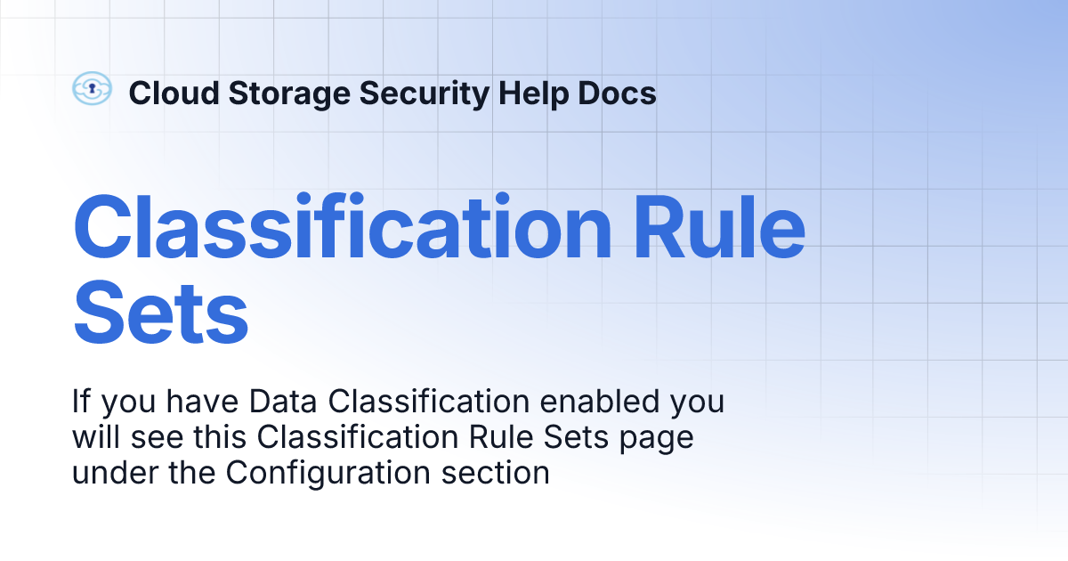 Classification Rule Sets | Cloud Storage Security Help Docs