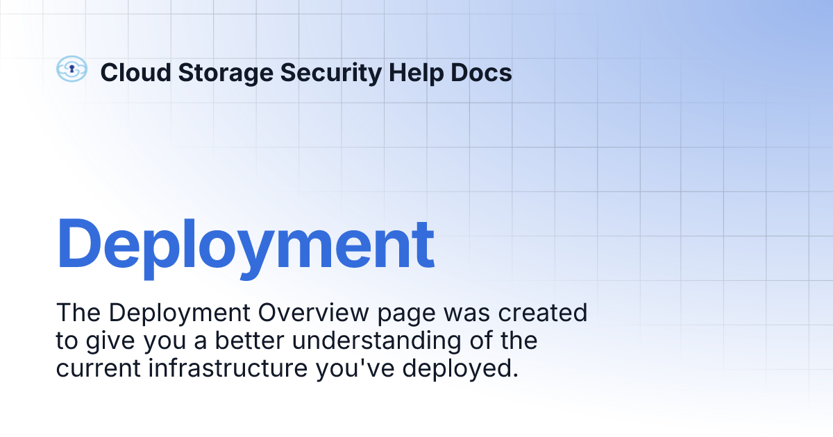 Deployment | Cloud Storage Security Help Docs