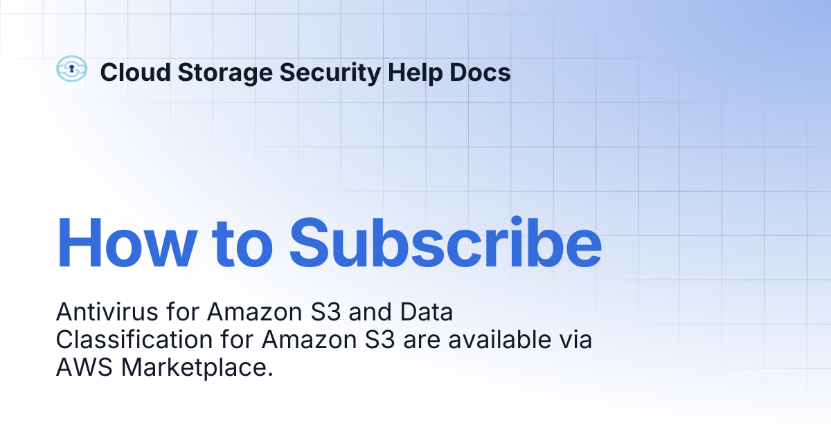 How to Subscribe | Cloud Storage Security Help Docs