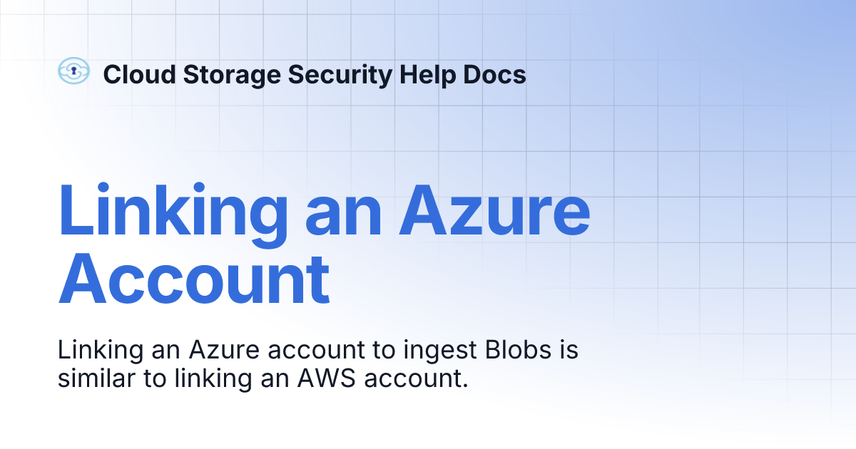 Linking an Azure Account | Cloud Storage Security Help Docs