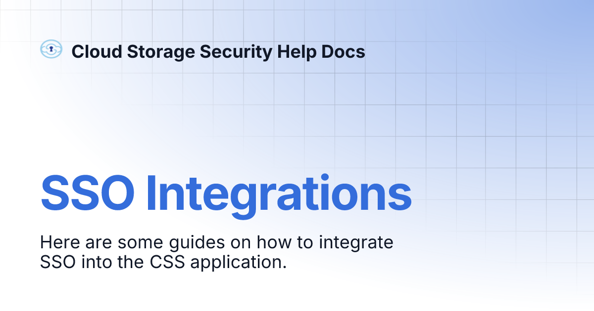 SSO Integrations | Cloud Storage Security Help Docs
