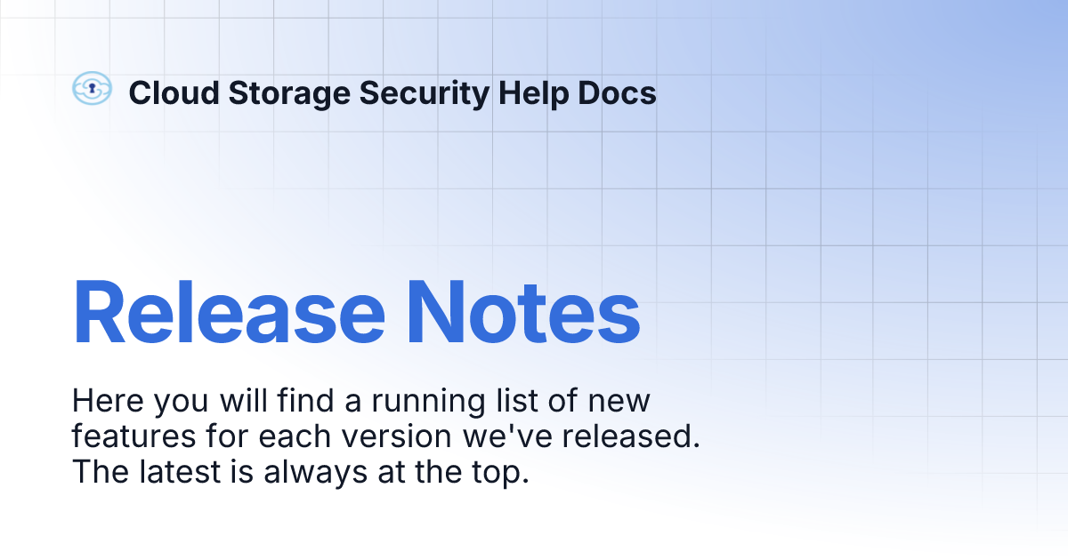 Release Notes | Cloud Storage Security Help Docs