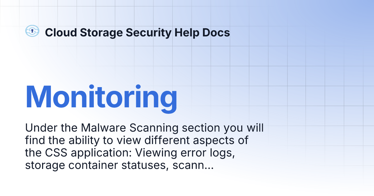 Monitoring | Cloud Storage Security Help Docs