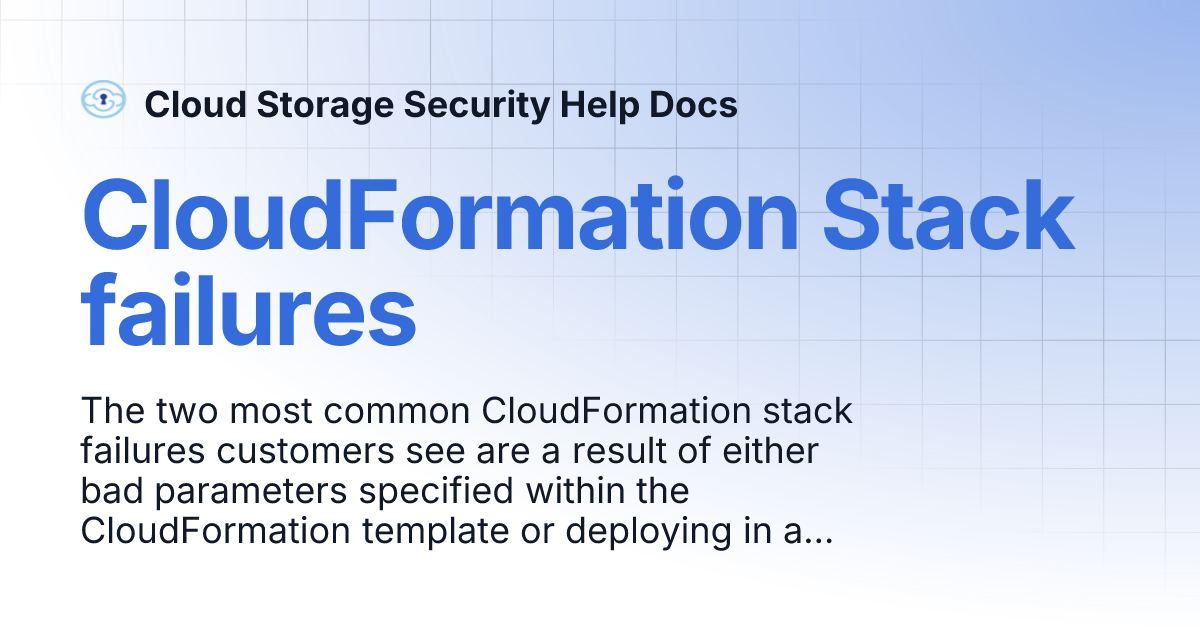 CloudFormation Stack failures | Cloud Storage Security Help Docs
