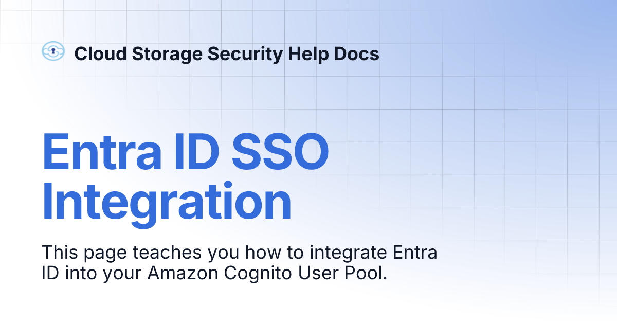 Entra ID SSO Integration | Cloud Storage Security Help Docs