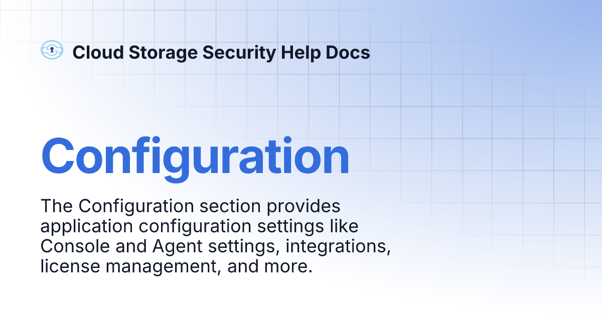 Configuration | Cloud Storage Security Help Docs